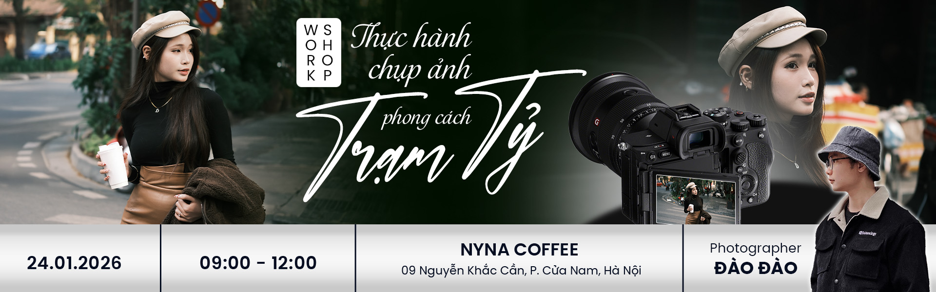 [HN] WORKSHOP: THỰC HÀNH CHỤP ẢNH PHONG CÁCH “TRẠM TỶ”
